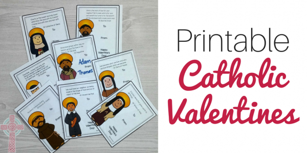 Printable Catholic Valentines for Kids {and Moms, Too!}