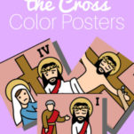Stations of the Cross Coloring Pages and Posters - The Kennedy Adventures!