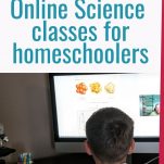Choosing Online Science Courses for our Homeschool