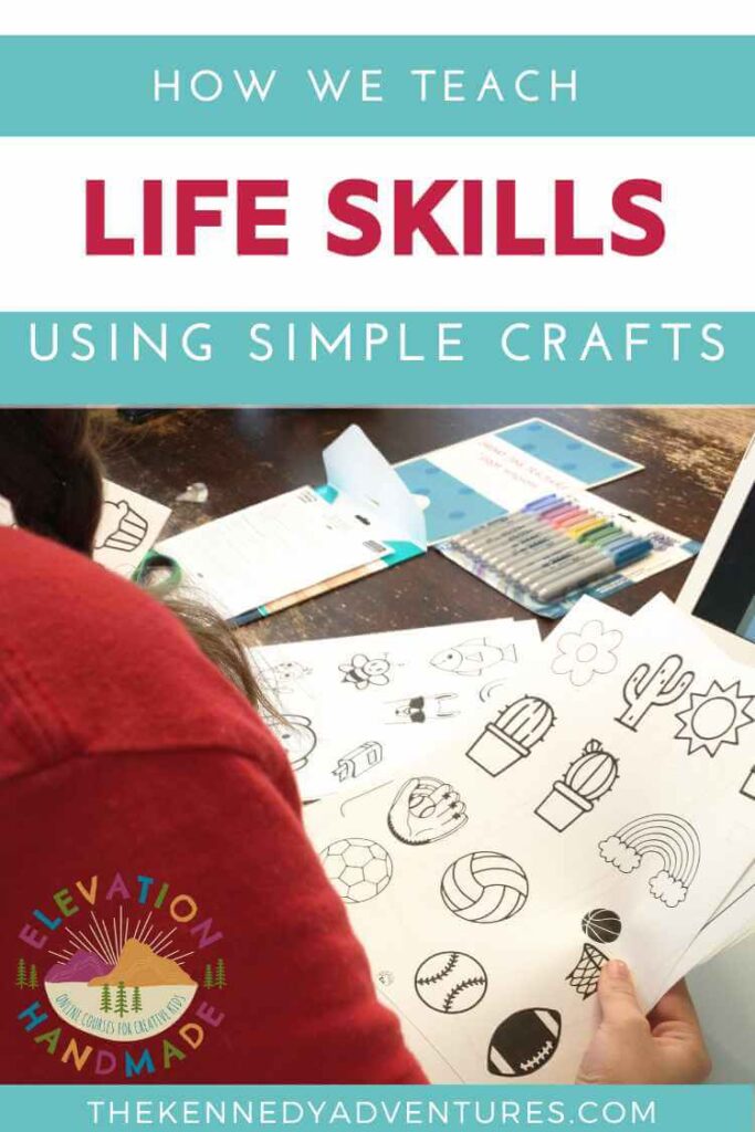 How we teach life skills with crafts for kids - The Kennedy Adventures!